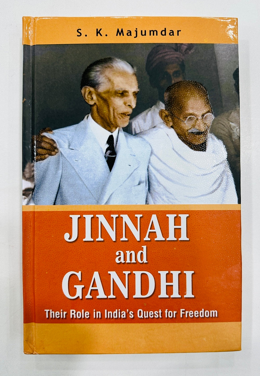 Jinnah And Gandhi Their Role In India's Quest For Freedom – Books Paradise
